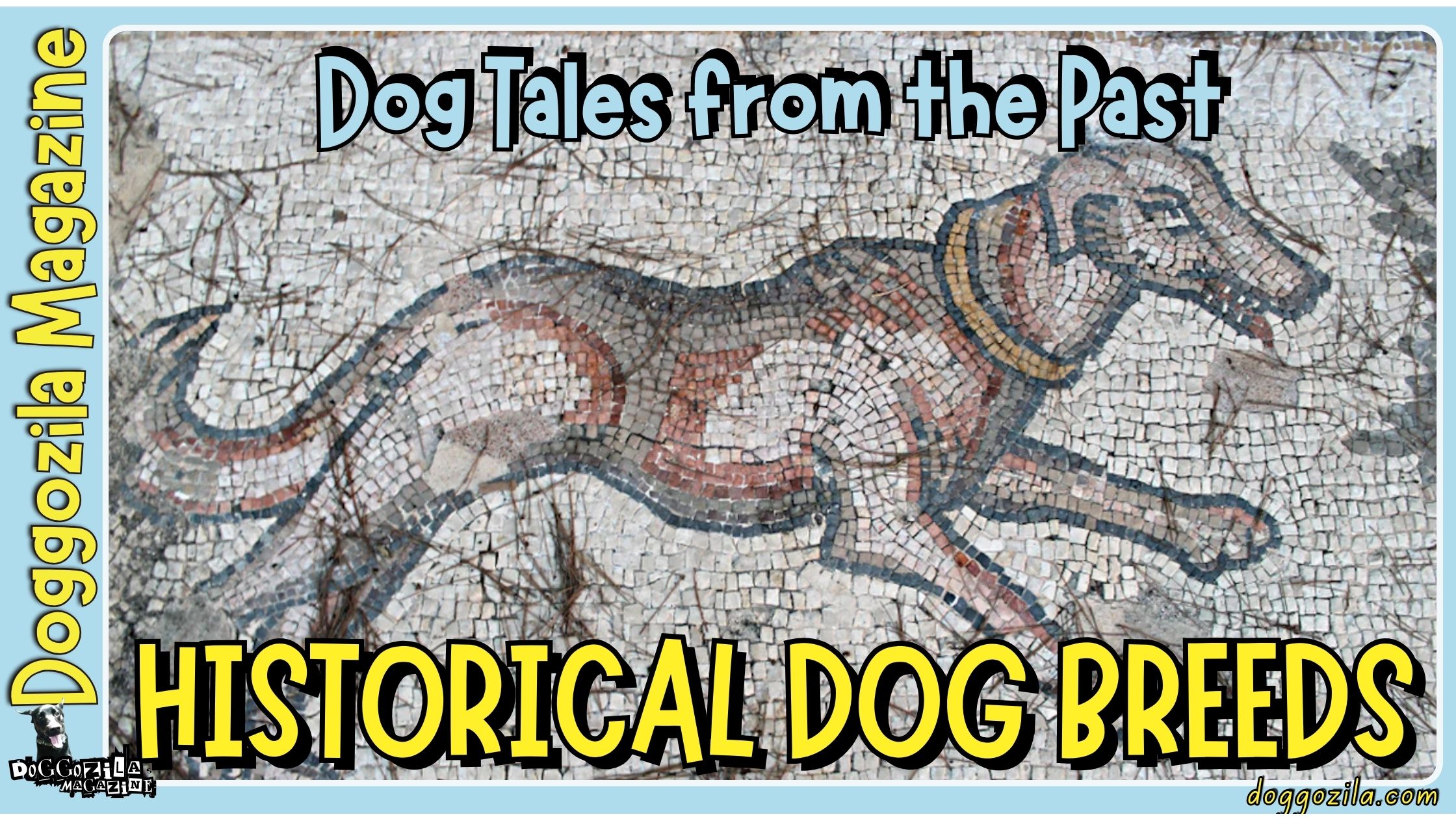 Historical Dog Breeds: Dog Tales from the Past • Doggozila Magazine